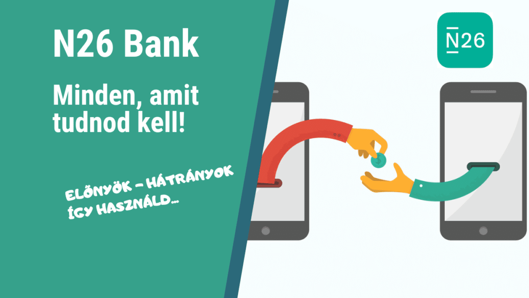 N26 Bank: Minden, amit tudnod kell (2025-ben) | Martincsek Zsolt